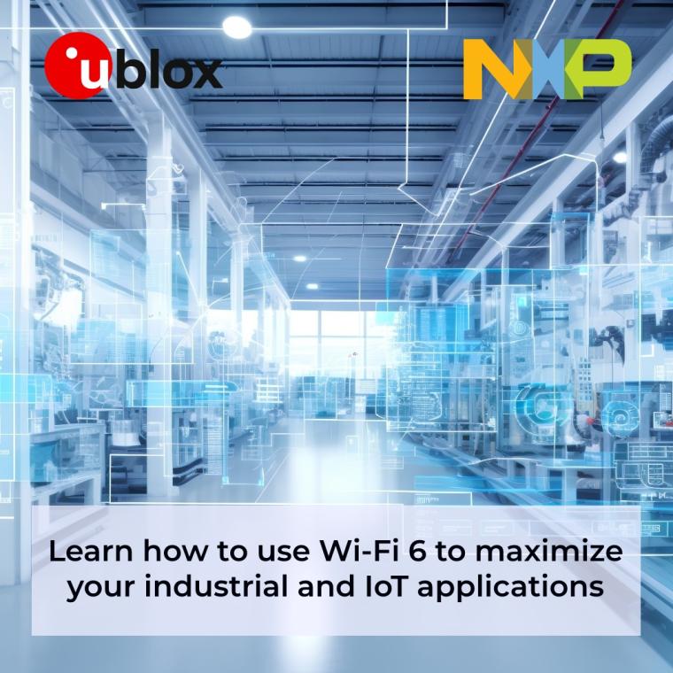 NXP - u-blox | Using Wi-Fi 6 to maximize industrial and IoT